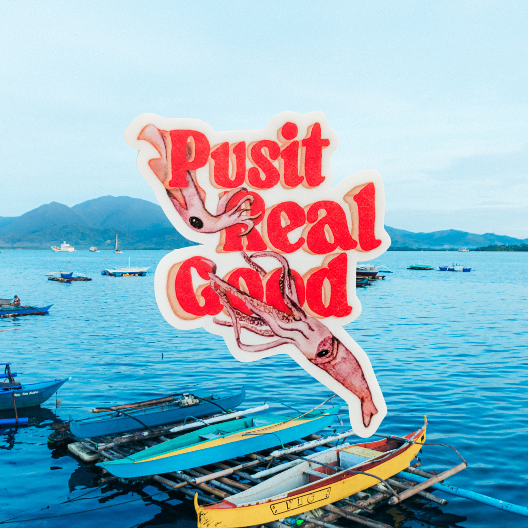Pusit Real Good Sticker – Pinay Collection